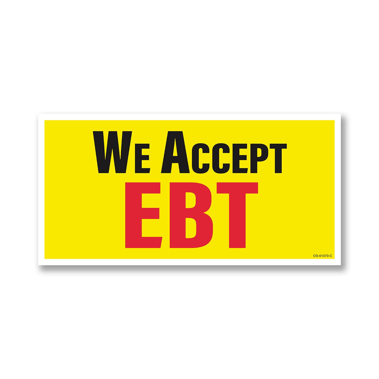 We Accept EBT – OperationalSignage.com