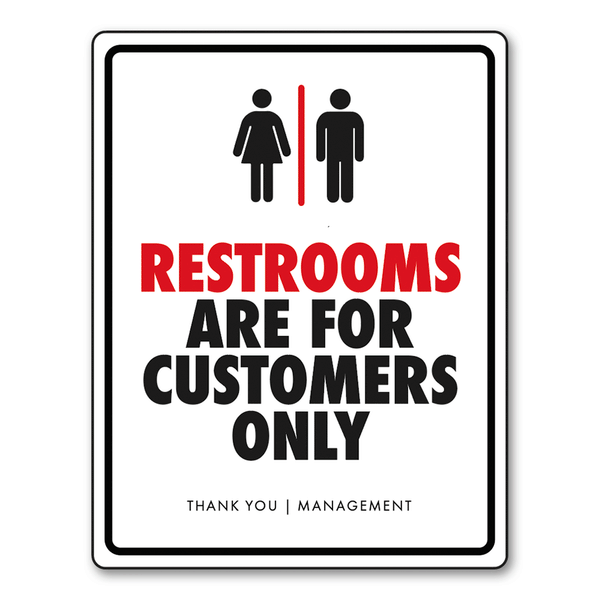 Restrooms Are For Customers Only - Sign - 8.5 In. X 11 In ...
